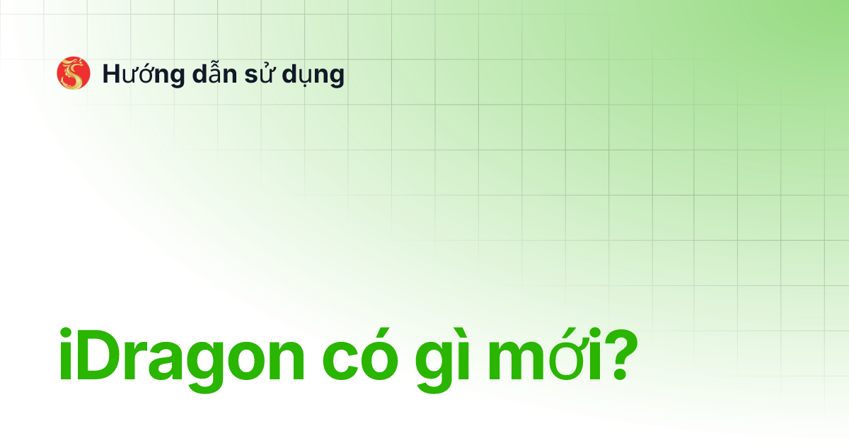 iDragon có gì mới? | Hướng dẫn sử dụng